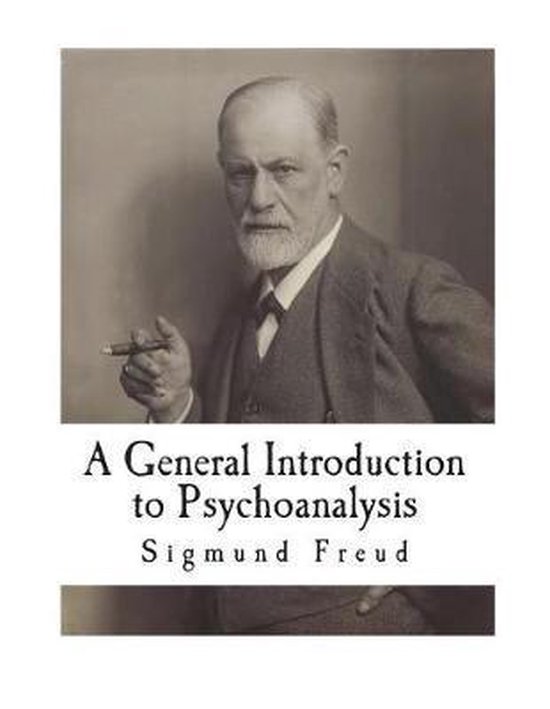 Classic Sigmund Freud-A General Introduction to Psychoanalysis, Sigmund ...