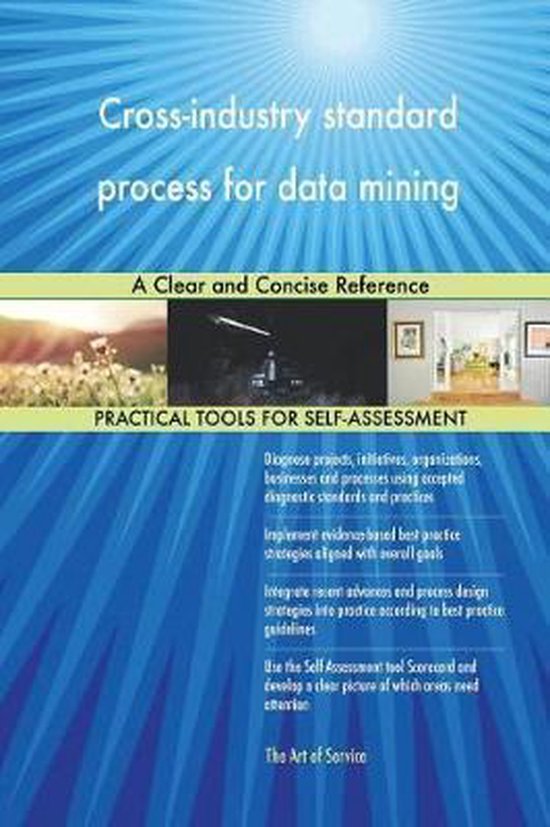 Cross Industry Standard Process For Data Mining A Clear And Concise