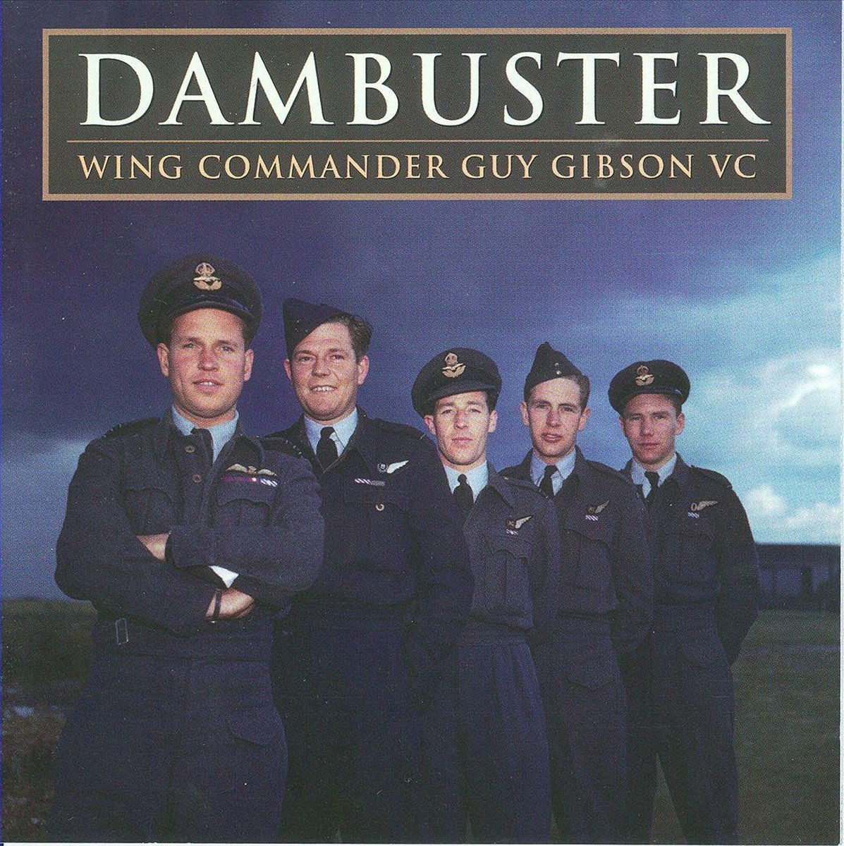 Dambuster Wing Commander Guy Gibson, Wing Commander Guy Gibson VC | CD ...