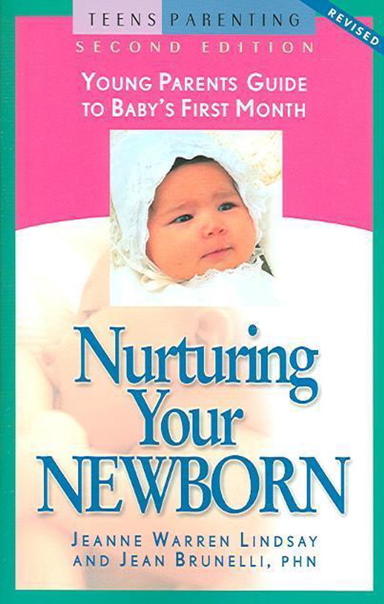 Nurturing Your Newborn, Jeanne Warren Lindsay | 9781932538205 | Boeken ...