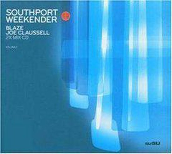 Southport Weekender Volume2 (Blaze/joe Claussell), various artists | CD ...