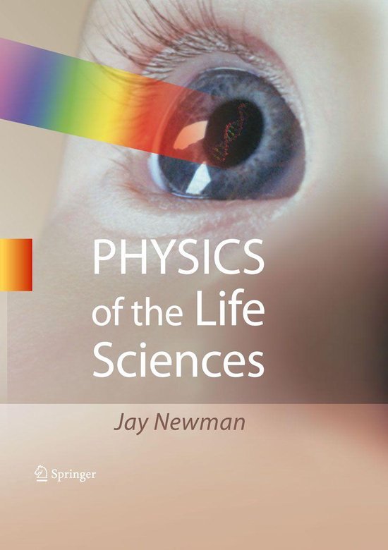 Physics of the Life Sciences (ebook), Jay Newman | 9780387772592 ...