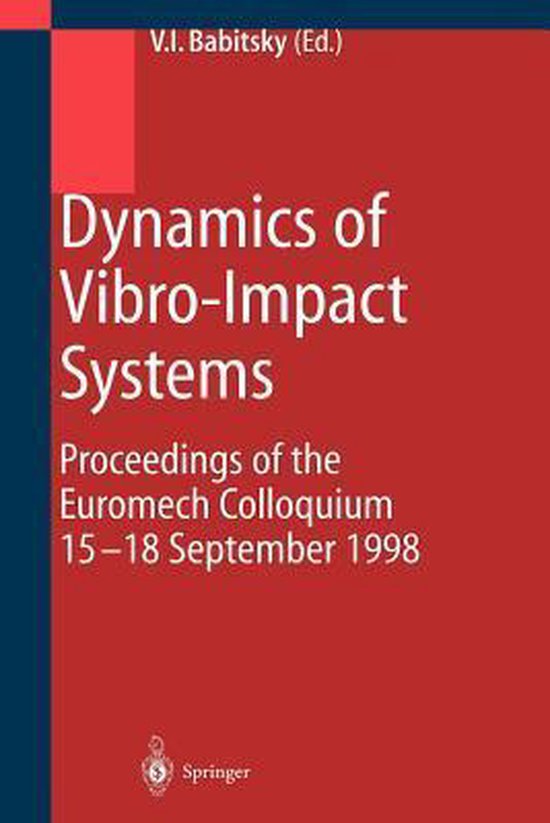 Dynamics of Vibro-Impact Systems | 9783642642630 | Boeken | bol.com