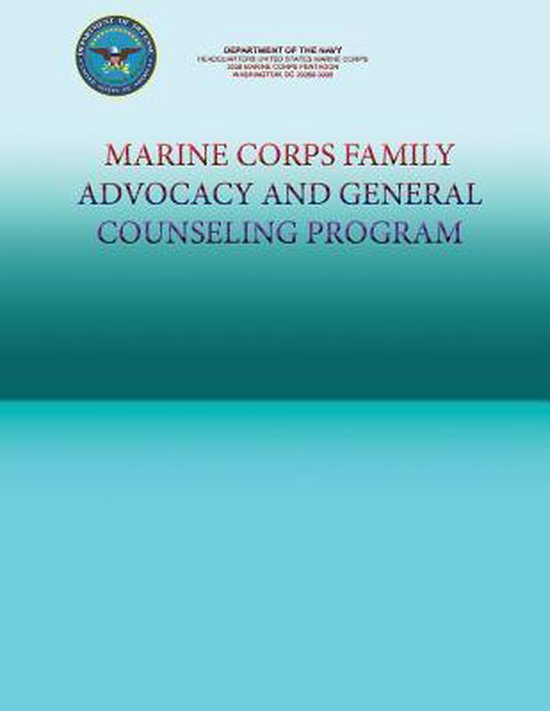 Marine Corps Family Advocacy and General Counseling Program, Department ...