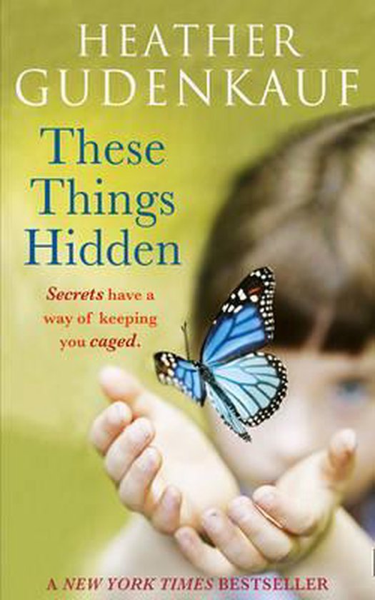 These Things Hidden, Heather Gudenkauf | 9780778304371 | Boeken | bol.com