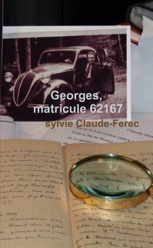 Georges, Matricule 62167, sylvie Claude-Ferec | 9781326103408 | Livres ...
