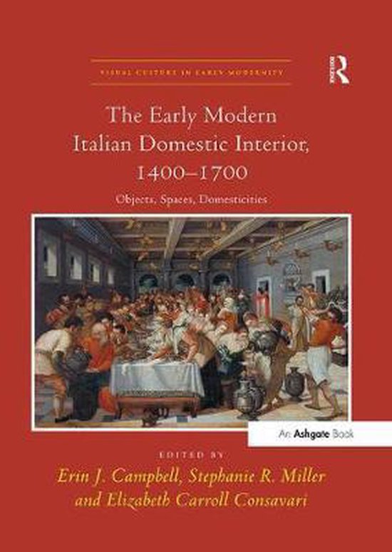 Visual Culture in Early Modernity-The Early Modern Italian Domestic ...