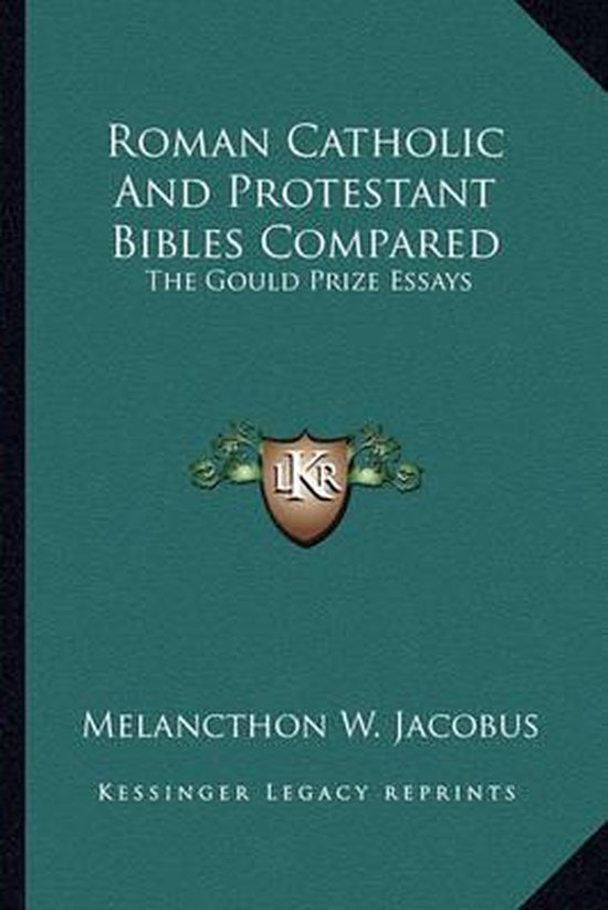 Roman Catholic and Protestant Bibles Compared | 9781163290828 | Boeken ...