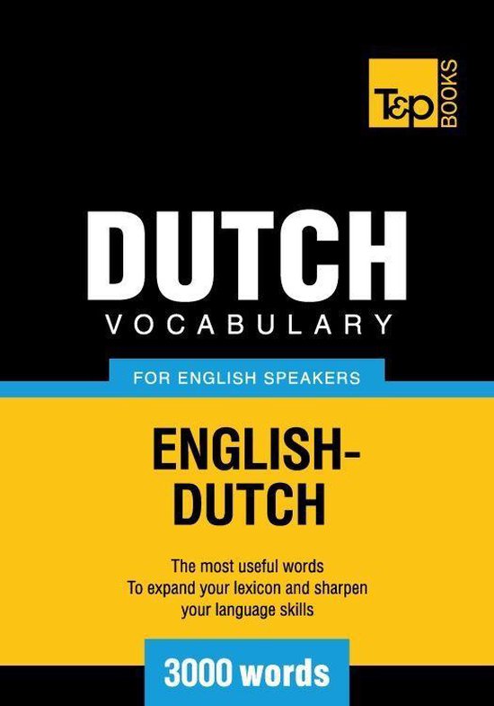 Dutch vocabulary for English speakers - 3000 words (ebook), Andrey ...