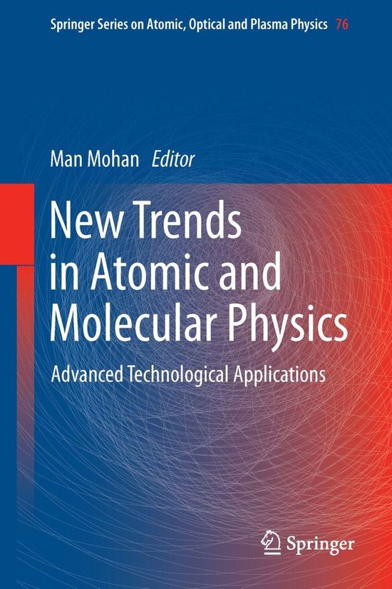 Springer Series on Atomic, Optical, and Plasma Physics 76 - New Trends ...