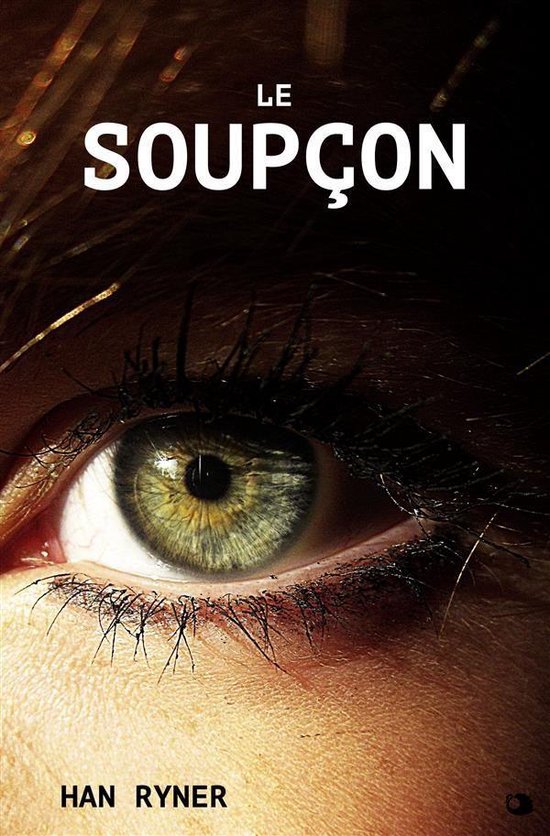Le Soupçon (ebook), Han Ryner | 9782357282506 | Boeken | bol