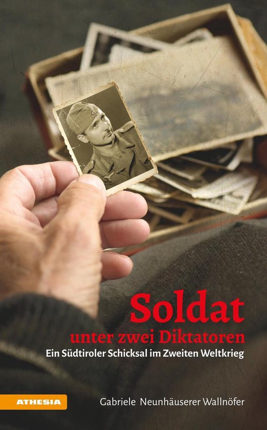 Soldat unter zwei Diktatoren (ebook), Gabriele Neunhäuserer Wallnöfer ...