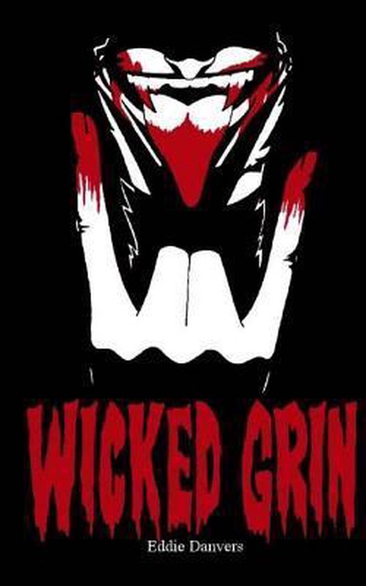 Wicked Grin | 9781502981448 | Eddie Danvers | Boeken | bol.com