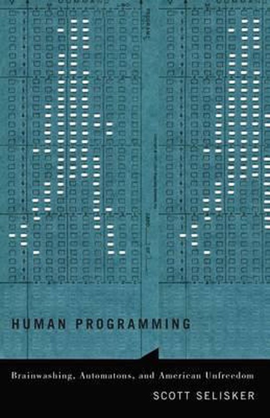 Human Programming | 9780816699889 | Scott Selisker | Boeken | bol.com