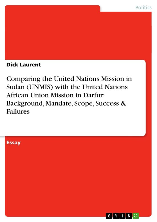 Comparing the United Nations Mission in Sudan (UNMIS) with the United ...
