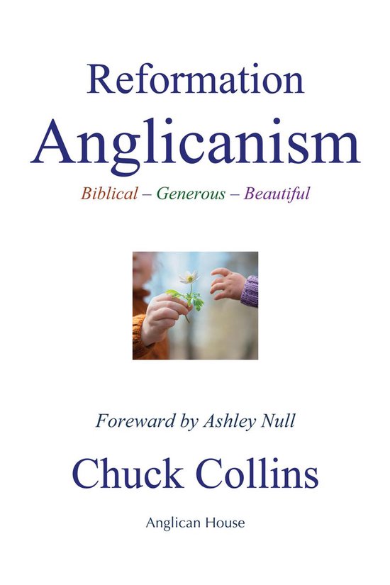 Reformation Anglicanism (ebook), The Rev. Chuck Collins | 9780986044199 ...