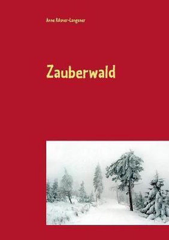 Zauberwald, Anne Rosner-Langener | 9783752848045 | Boeken | bol
