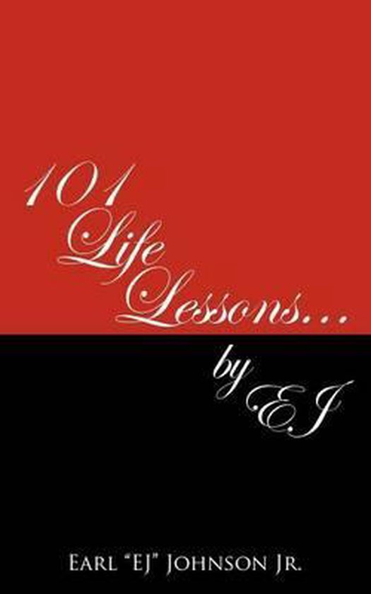 101 Life Lessons . . . by Ej, Jr Earl Johnson | 9781936513499 | Boeken ...