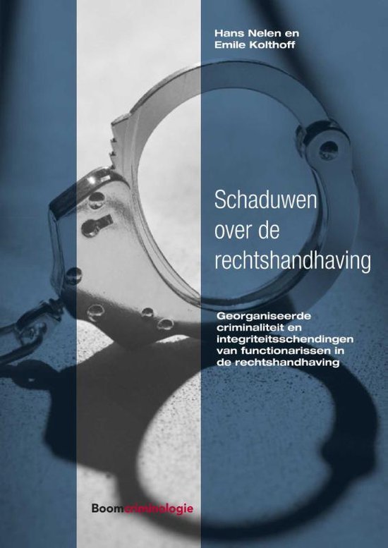 Schaduwen over de rechtshandhaving | 9789462367937 | Hans Nelen ...