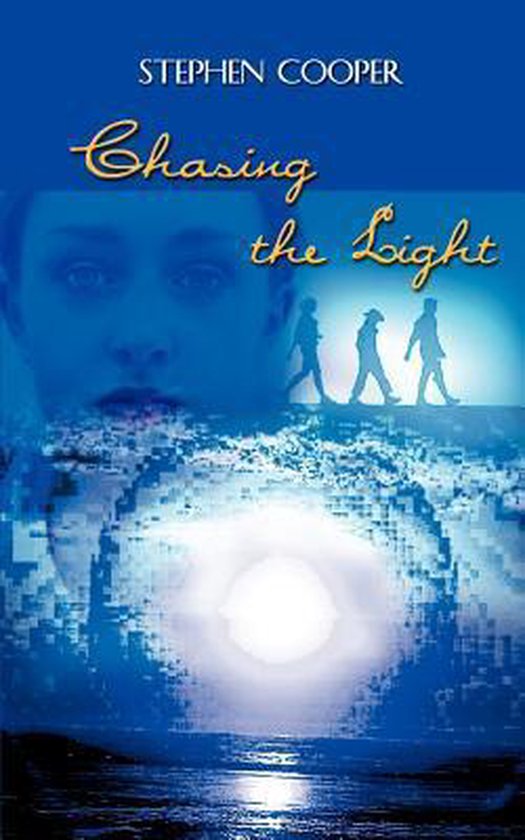 Chasing the Light, Stephen Cooper | 9780759689381 | Boeken | bol.com