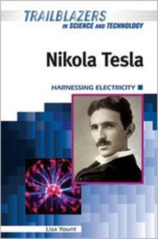 Trailblazers in Science and Technology- Nikola Tesla | 9781604136708 ...