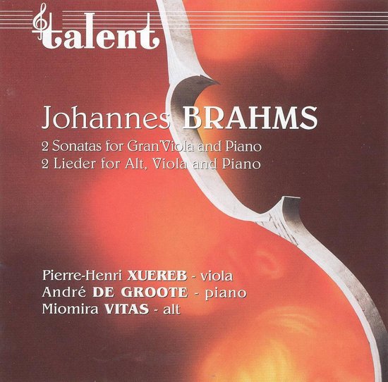 Brahms: 2 Sonatas for Gran Viola and Piano; 2 Lieder for Alt, Viola and ...