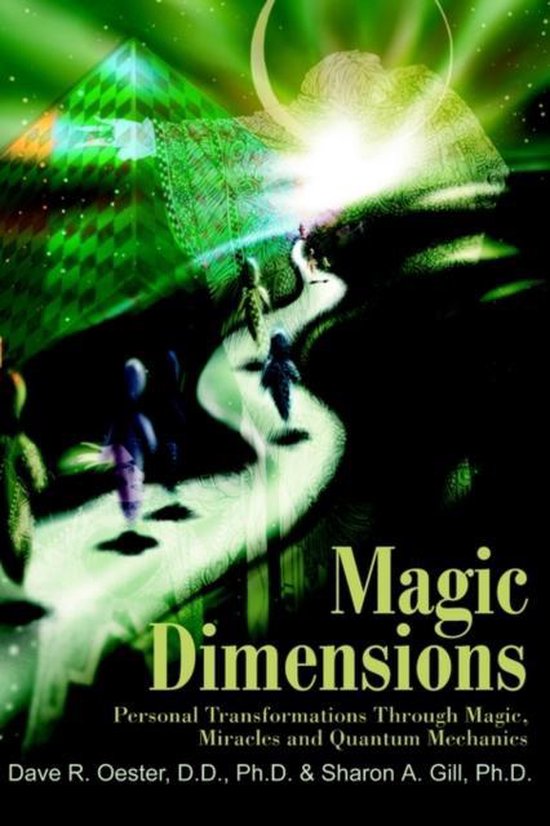 Magic Dimensions, Sharon A Gill | 9780595220328 | Boeken | bol