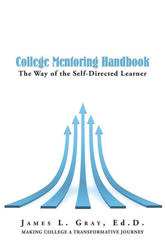 College Mentoring Handbook (ebook), James L Gray Ed D | 9781504981507 ...