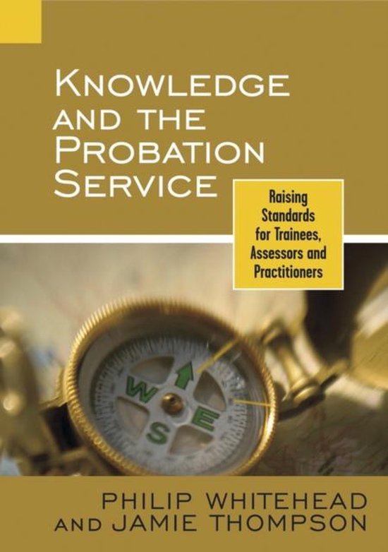 Knowledge and the Probation Service | 9780470092040 | Philip Whitehead ...