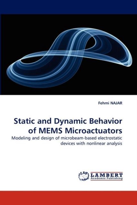 Static and Dynamic Behavior of Mems Microactuators | 9783838359304 ...