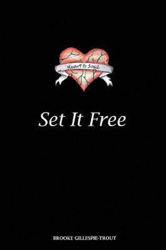 Set It Free, Brooke Gillespie-Trout | 9781543931006 | Boeken | bol