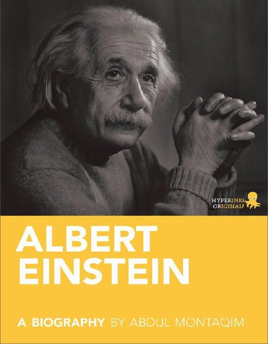 Albert Einstein: A Biography (ebook), Abdul Montaqim | 9781614646525 ...