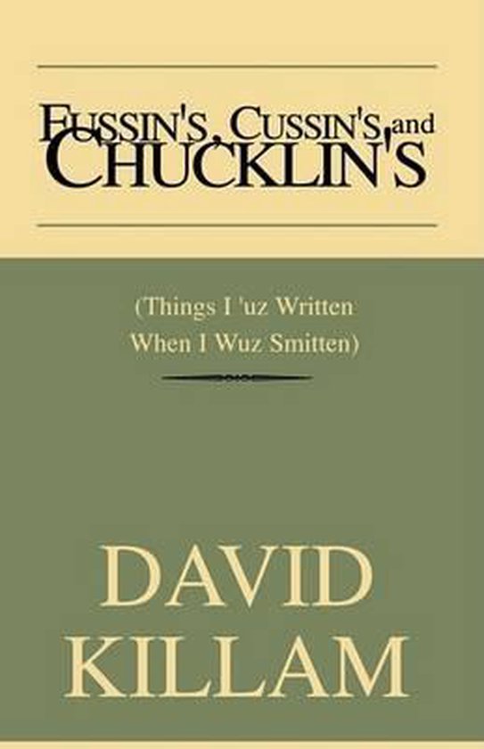 Fussin's, Cussin's And Chucklin's, David Killam | 9781413430608 ...