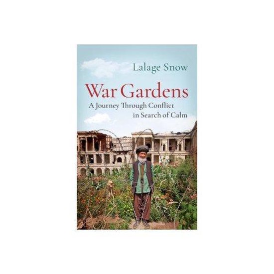War Gardens, Lalage Snow | 9781787470682 | Boeken | bol.com