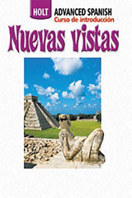 Nuevas Vistas: Student Edition Intro 2006, Holt Rinehart & Winston ...