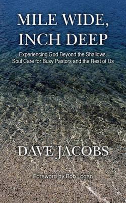Mile Wide, Inch Deep, Dave Jacobs | 9781499628449 | Boeken | bol.com