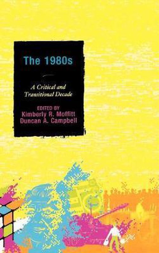 The 1980s | 9780739143131 | Kimberly R. Moffitt | Boeken | bol.com