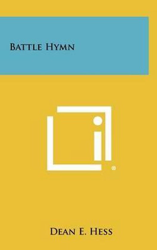 Battle Hymn, Dean E Hess | 9781258487805 | Boeken | bol.com