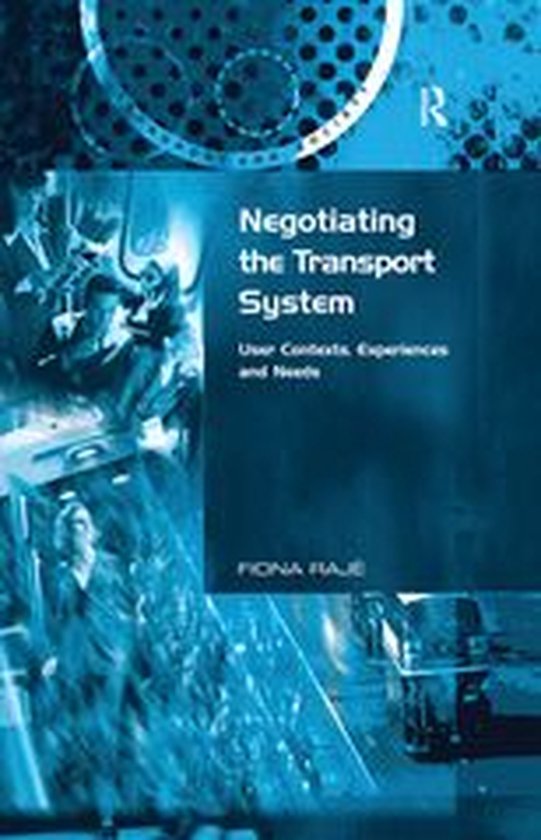 Transport and Society - Negotiating the Transport System (ebook), Raje ...