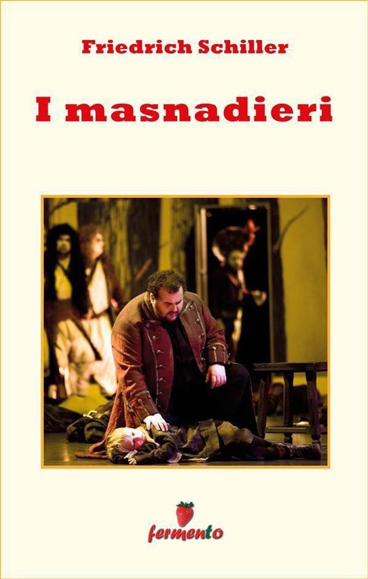 Emozioni senza tempo 76 - I masnadieri (ebook), Alberto Quattrini ...
