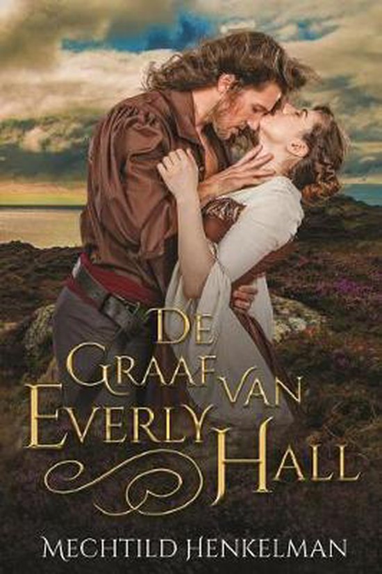 De Graaf van Everly Hall, Mechtild Henkelman | 9789082497373 | Boeken | bol