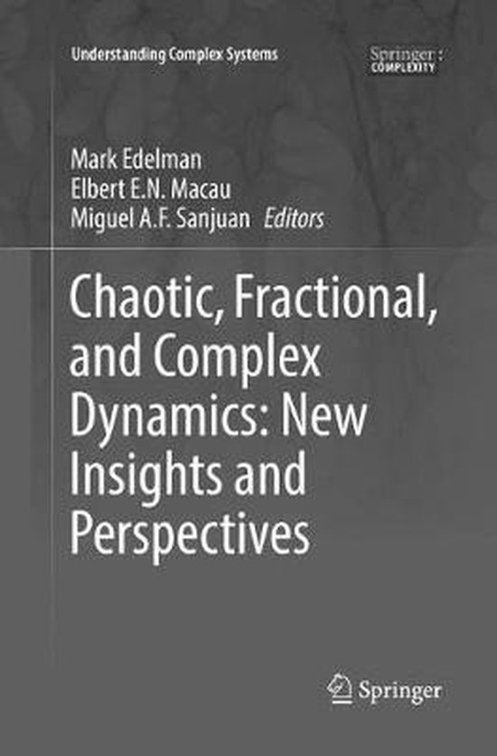 Understanding Complex Systems- Chaotic, Fractional, and Complex ...