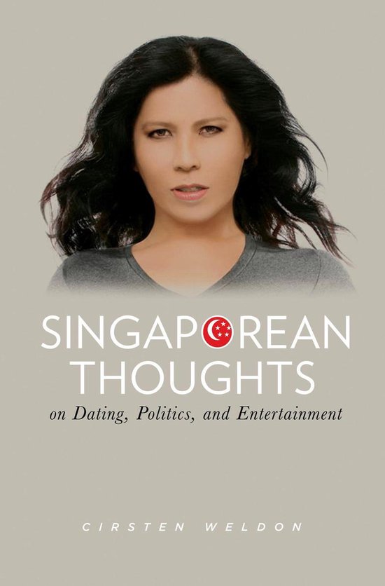 Singaporean Thoughts (ebook), Cirsten Weldon | 9780997397314 | Boeken ...