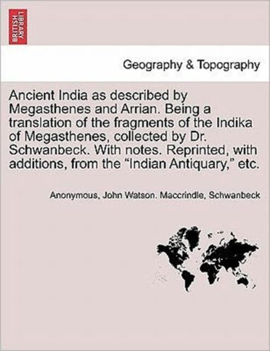 Ancient India as described by Megasthenes and Arrian. Being a ...