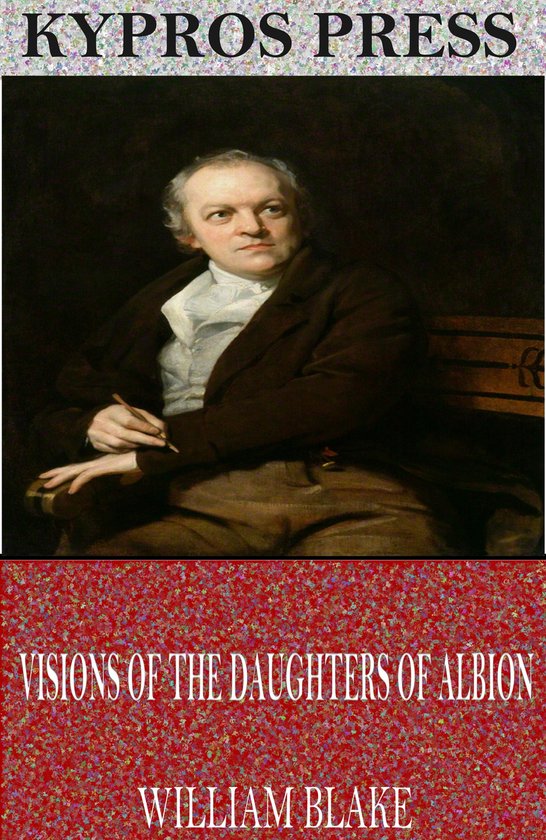 Visions of the Daughters of Albion (ebook), William Blake ...