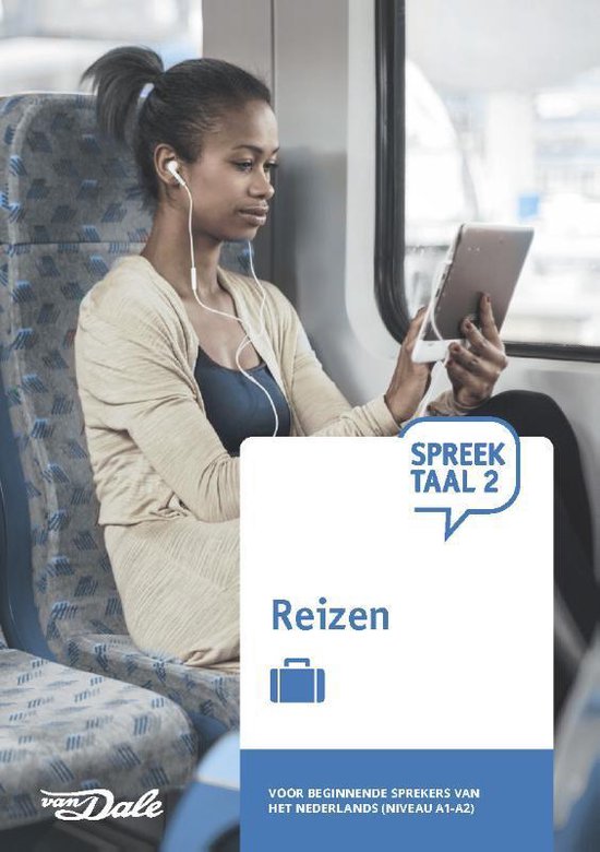 SpreekTaal 2 Reizen | 9789460774959 | Stichting Het Begint met Taal & VU-NT2 | Boeken | bol