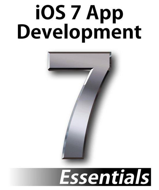 iOS 7 App Development Essentials (ebook), Neil Smyth | 9780986027352 ...
