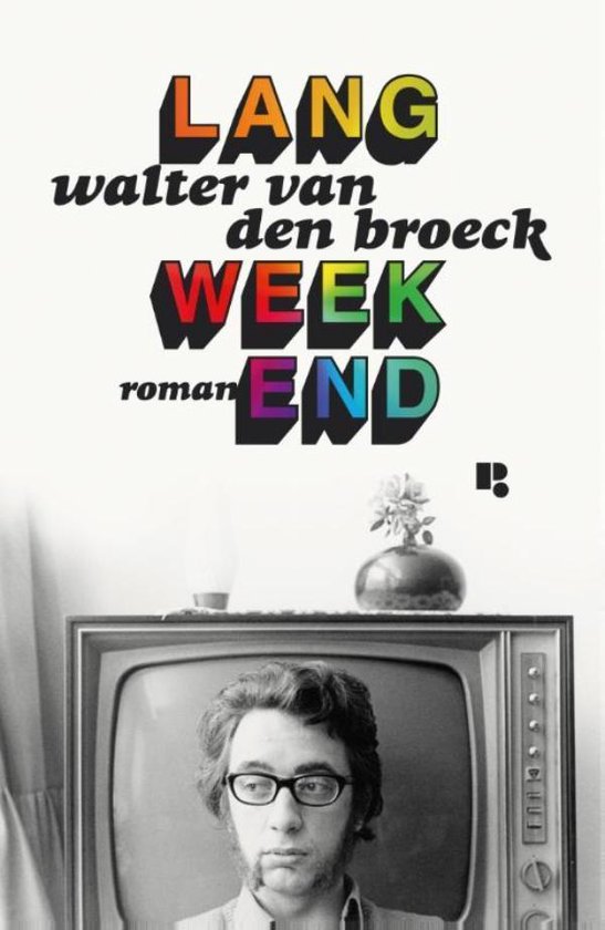 Lang weekend (ebook), Broeck Walter | 9789463101264 | Boeken | bol