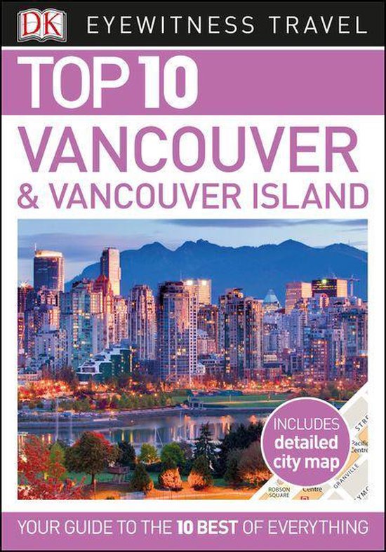 DK Eyewitness Top 10 Vancouver and Vancouver Island (ebook), Dk Eyewitness |... | bol.com