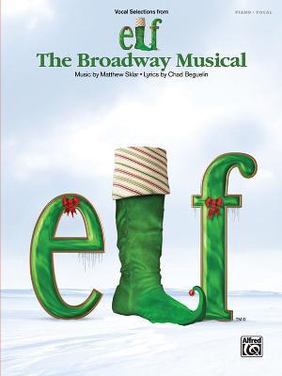 Elf: The Broadway Musical, Alfred Publishing | 9780739084755 | Boeken ...